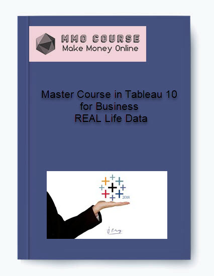 Free Download Master Course In Tableau 10 For Business – REAL Life Data [Free Download] $0 – MMO ...